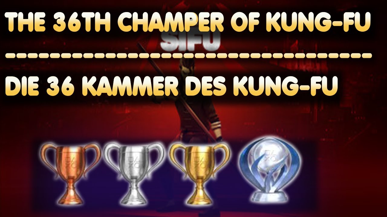 Sifu | The 36th Chamber of Kung-Fu | Trophy | Achievement Guide - YouTube