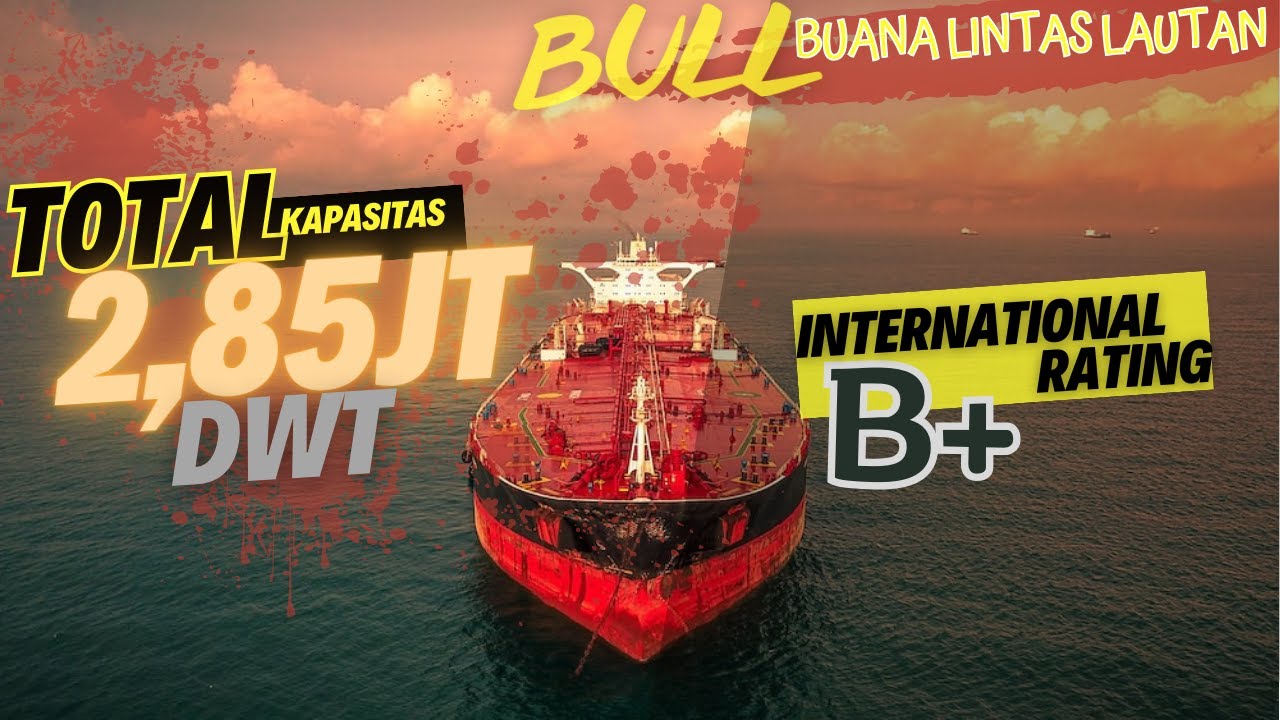 Sekilas info saham BULL ( Buana Lintas Lautan Tbk ). Fundamental - YouTube