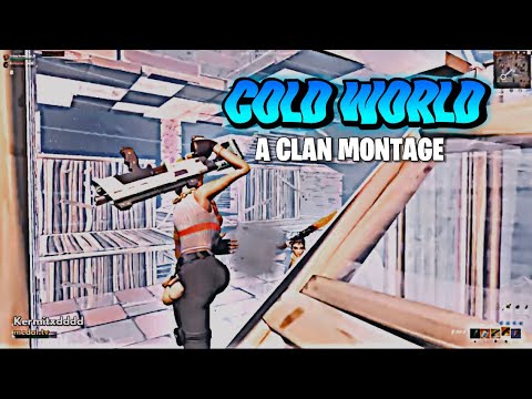 COLD WORLD 🥶 | A CLAN MONTAGE - YouTube