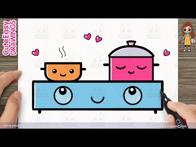 How to Draw Cute Happy Stove and Smiling Pots / Draw a Cute Cooking ...