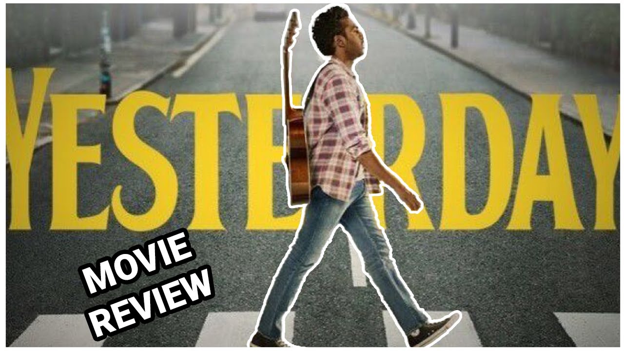 Yesterday | Movie Review - YouTube