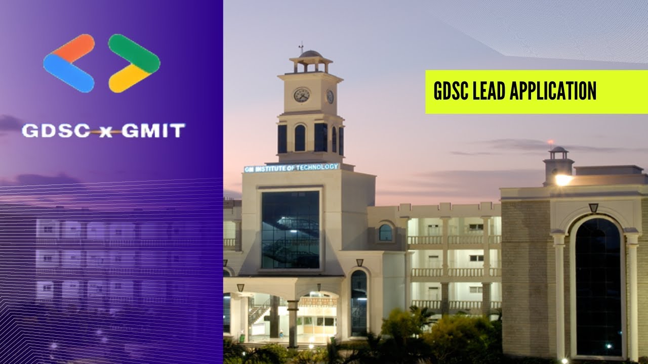 GDSC Lead Application | Google Developer Student Club | Video | GDSC X ...