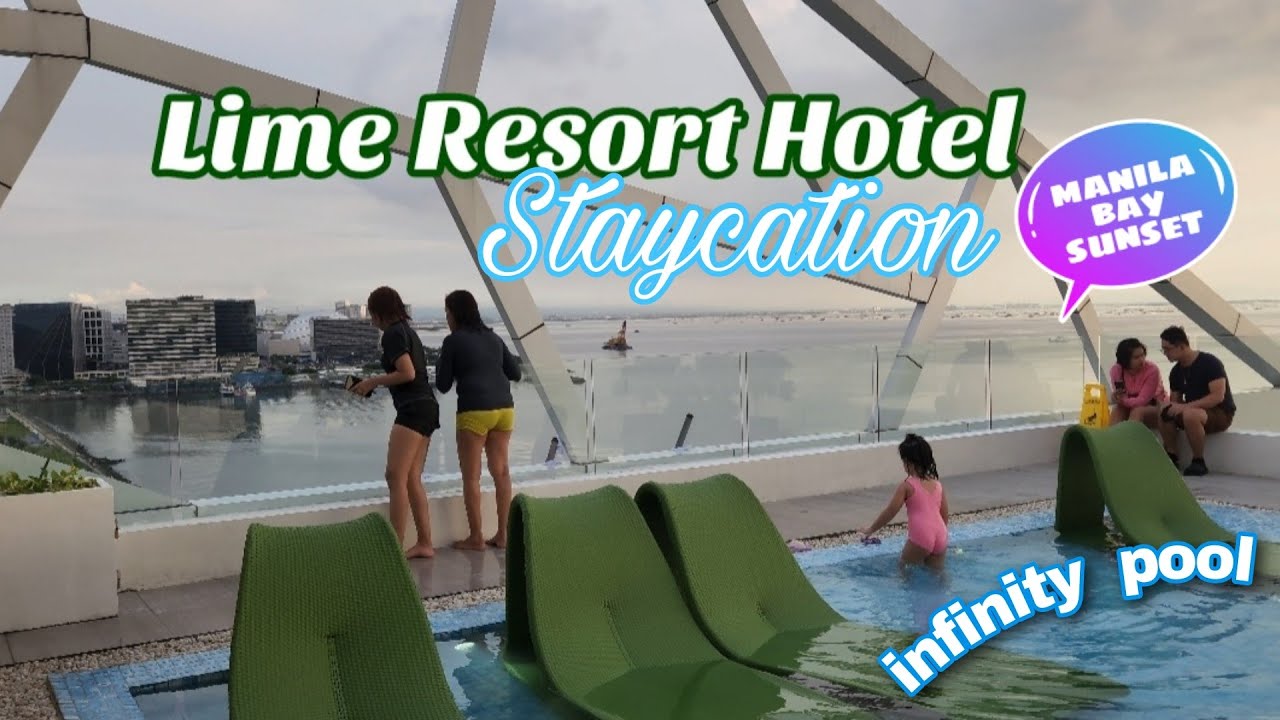 Lime Resort Hotel Sky Deck Infinity Pool Manila Bay Staycation + Bayside Buffet Food and Travel ...