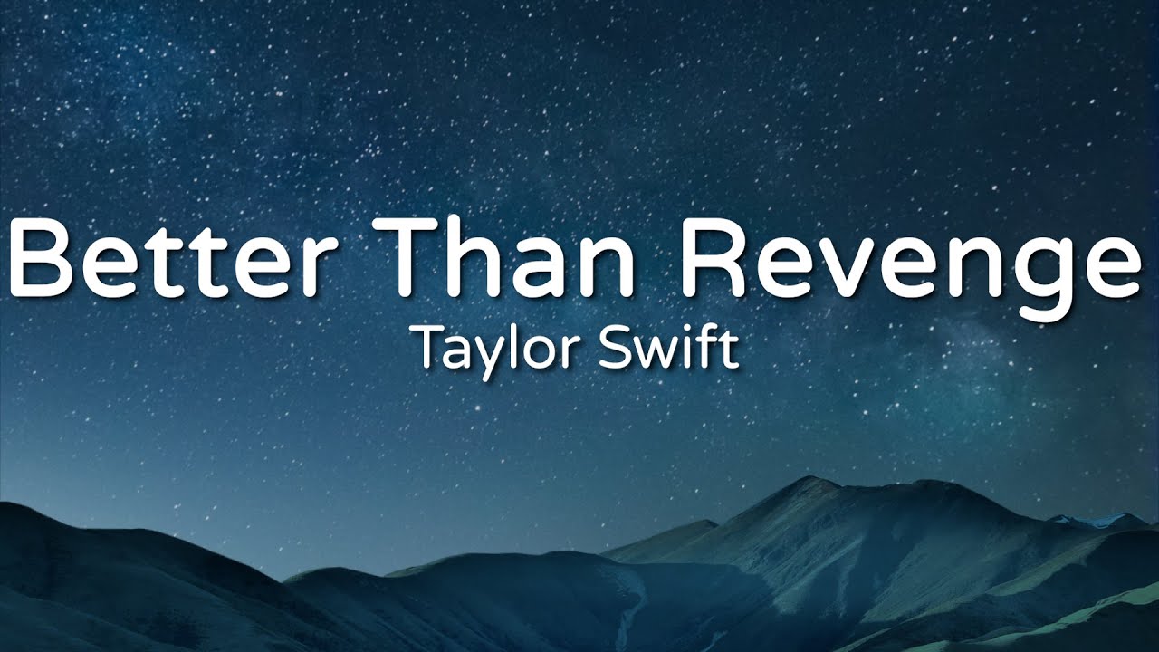 Taylor Swift - Better Than Revenge (Lyrics) - YouTube