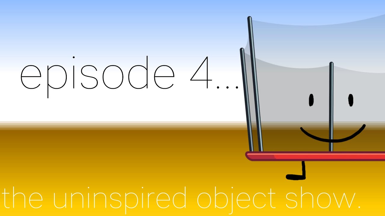 The Un-Inspired Object Show - Episode 4 | I need money | Season 1 - YouTube