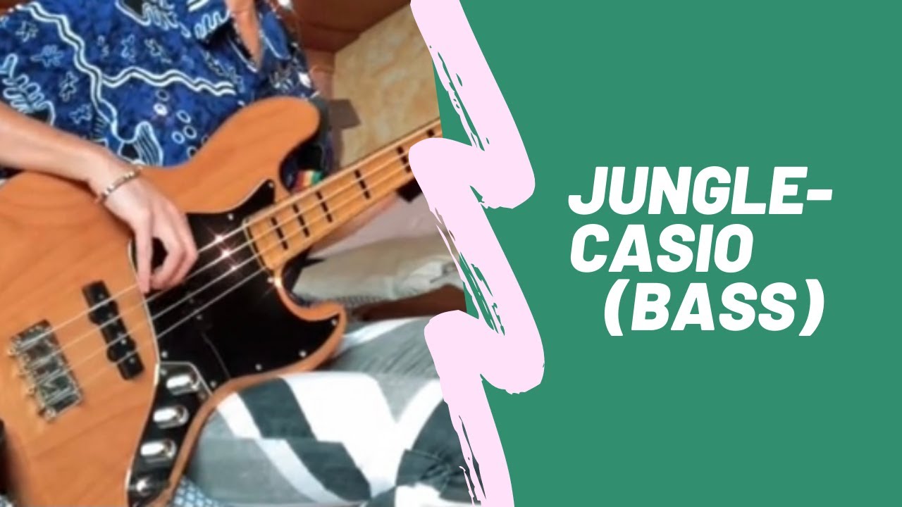 Jungle - Casio (Bass) - YouTube