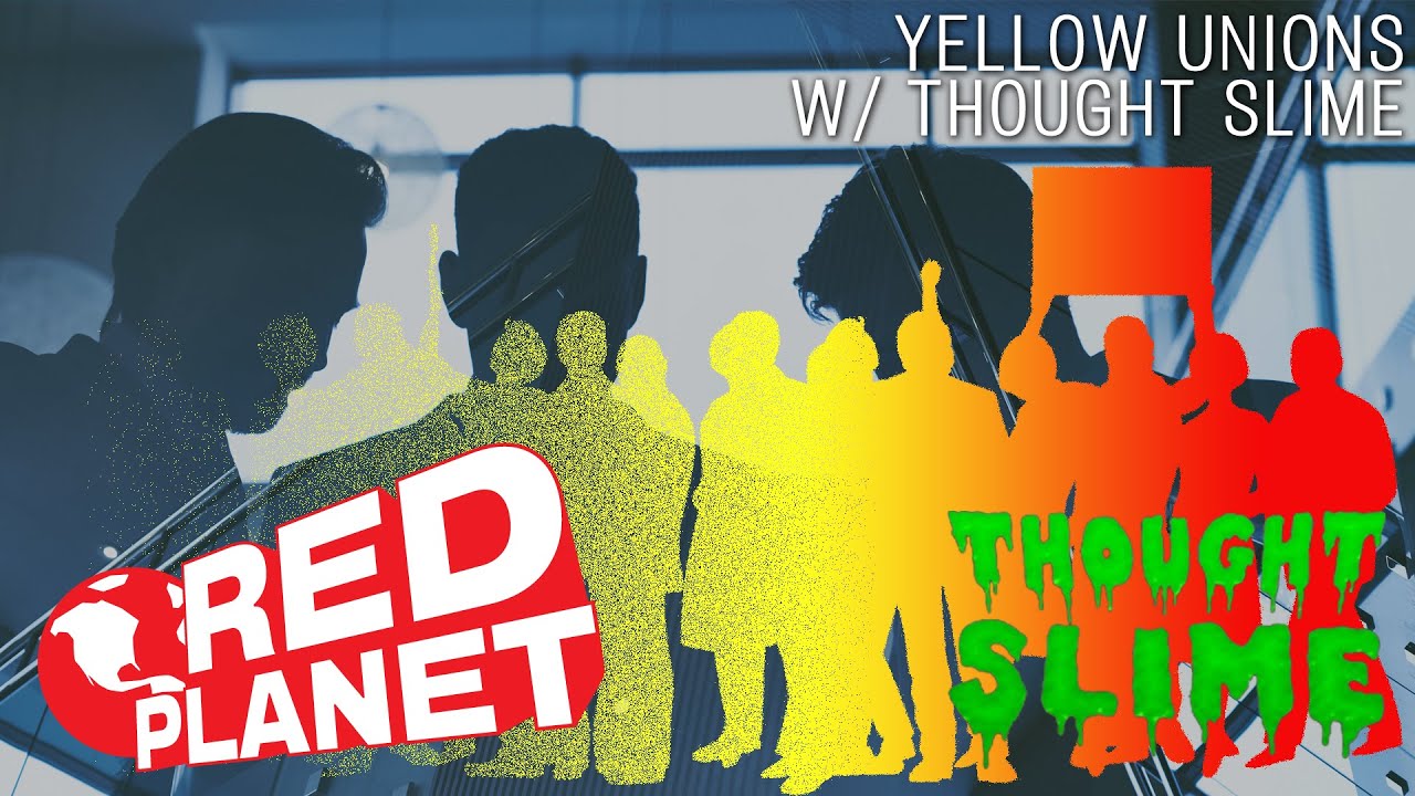 Yellow Unions w/ Thought Slime - YouTube