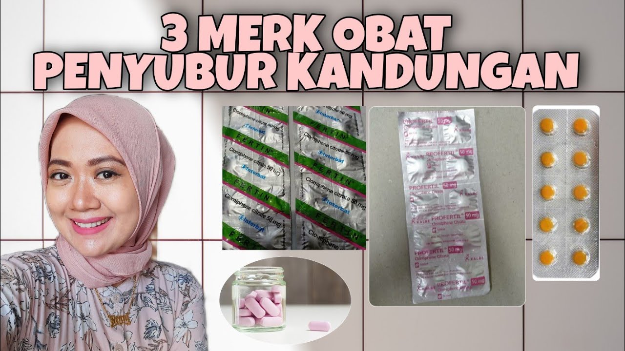 MERK OBAT PENYUBUR KANDUNGAN YG PERNAH AKU MINUM | INFO KANDUNGAN OBAT ...