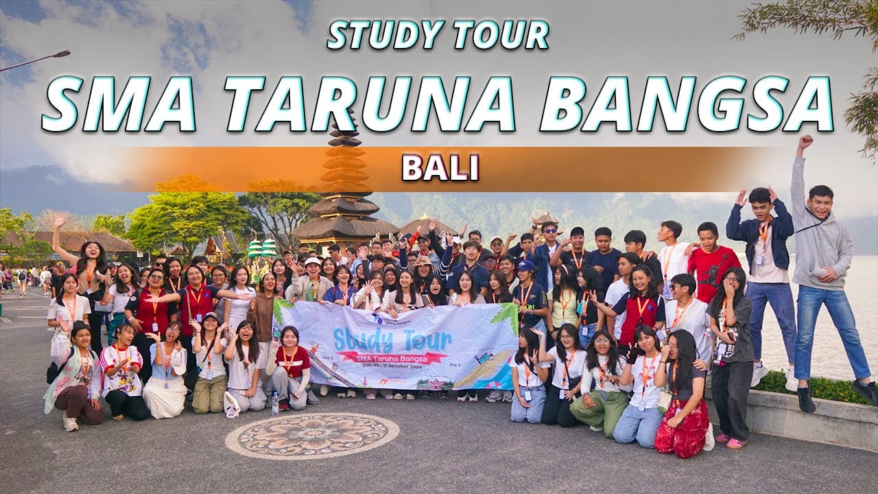 Study Tour SMA Taruna Bangsa to Bali 2024 - YouTube