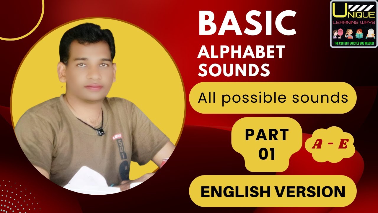 BASIC ENGLISH ALPHABET SOUNDS IN ENGLISH PART 01 (A - E) (PHONICS ...