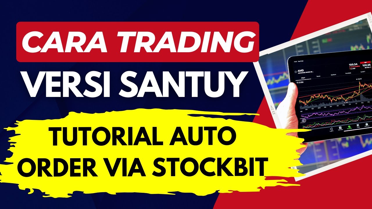 Tutorial Auto Order Saham Via Stockbit Agar Bisa Trading Mudah dan Untung - YouTube