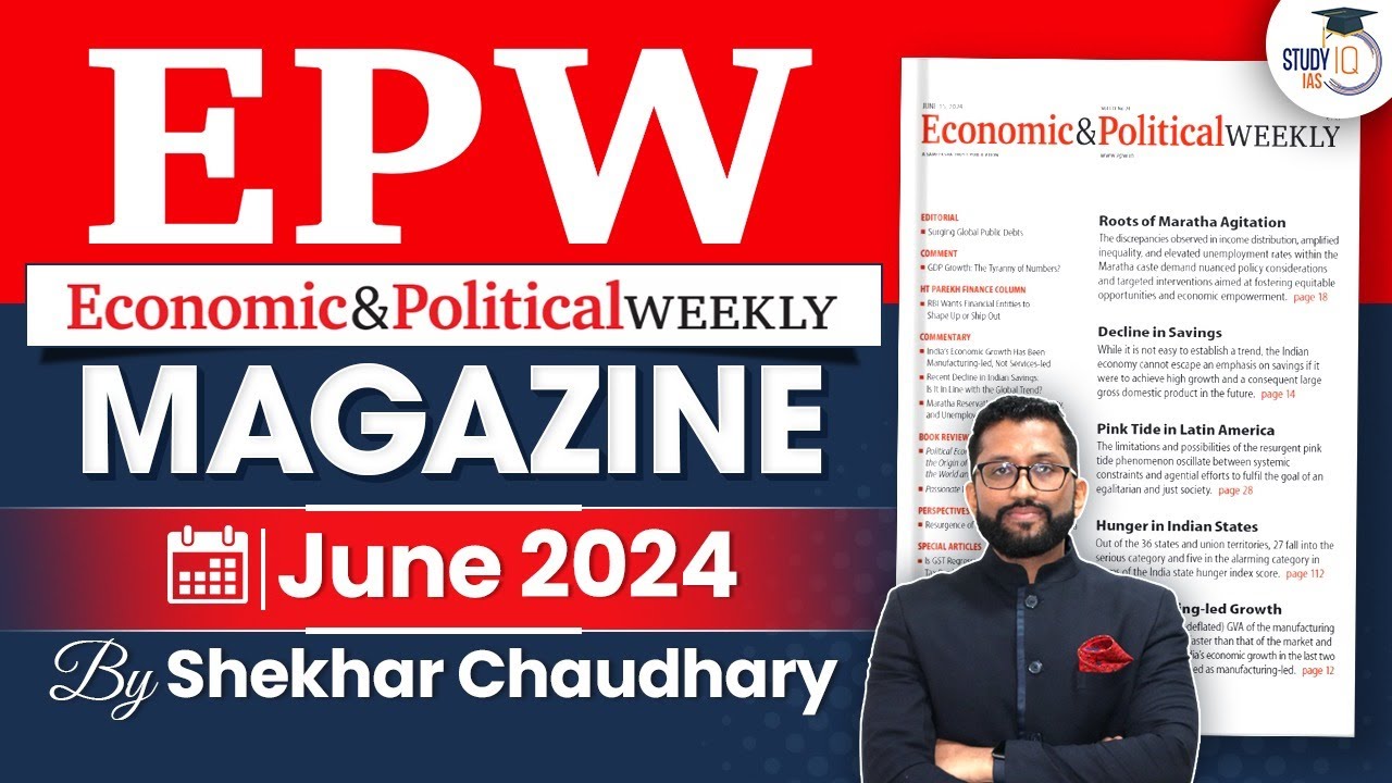 EPW Magazine for UPSC CSE Prelims and Mains | June Edition | StudyIQ IAS | GS 1 | GS 3 | GS 2 ...
