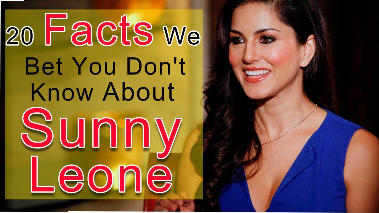20 Facts We Bet You Don't Know About Sunny Leone - 20 Unknown Facts ...