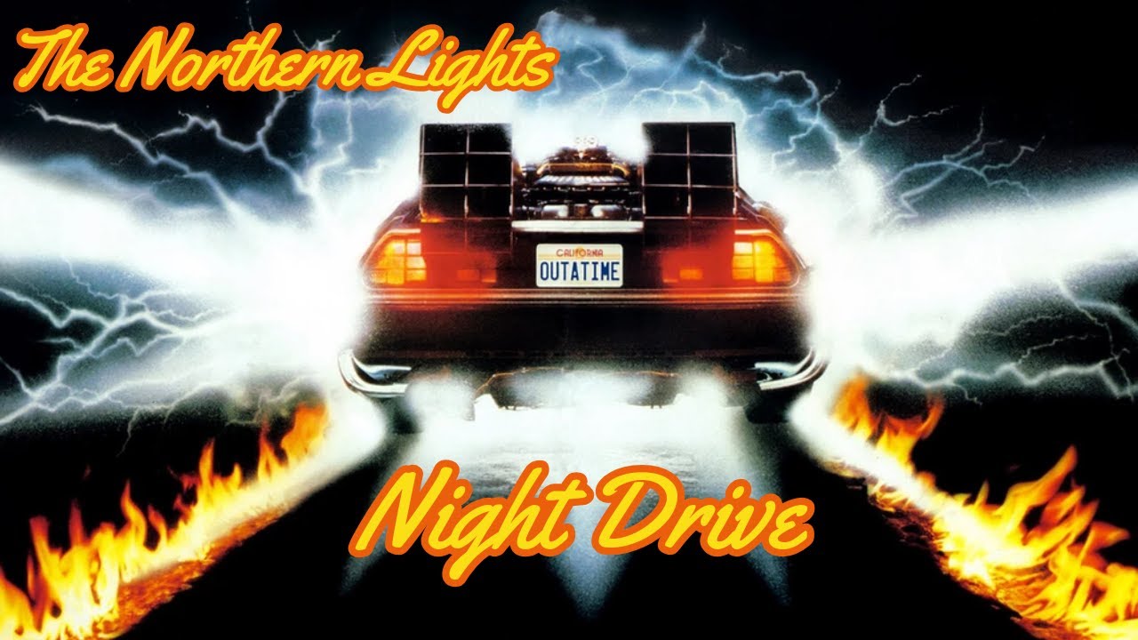 The Northern Lights "Night Drive" - 80's Driving Tribute - Synthwave ...
