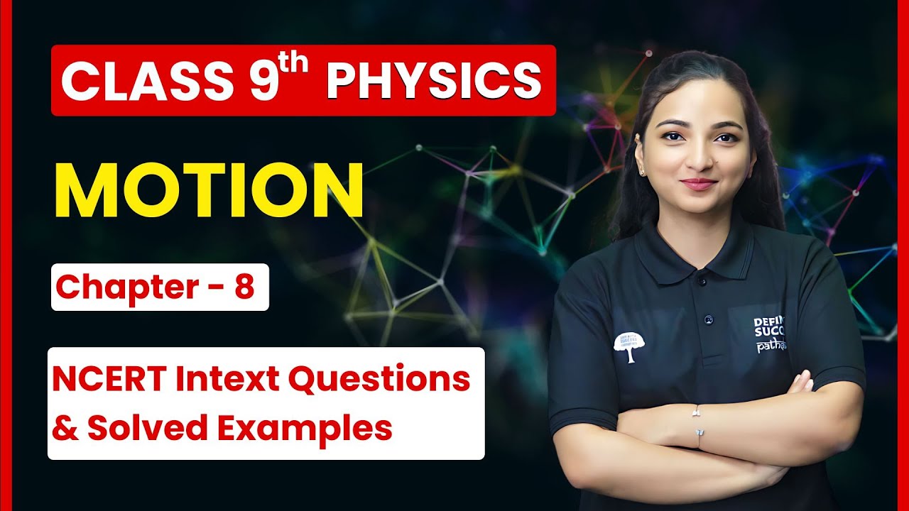 Motion - NCERT Intext Questions & Solved Examples | Class 9th Physics ...
