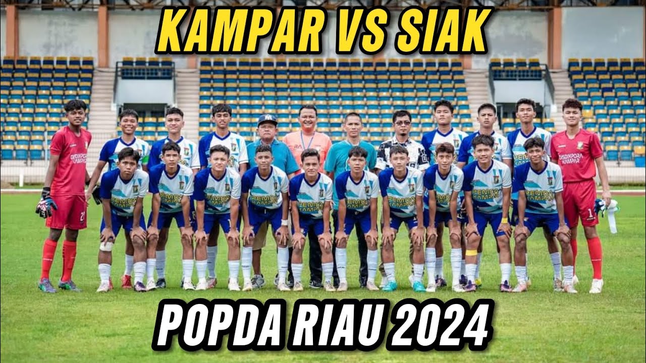 SKUAD KAMPAR HAJAR SIAK DIEVENT POPDA RIAU 2024 STADION KAHARUDDIN ...