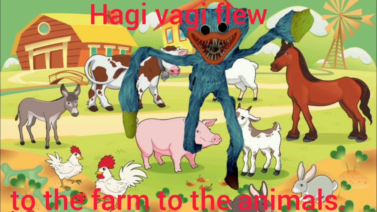 hagi waghi flew to the farm and listened to the voices of animals - YouTube