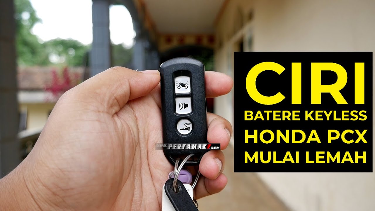 Ciri Battery Keyless Honda PCX Mulai Lemah 😱 - YouTube