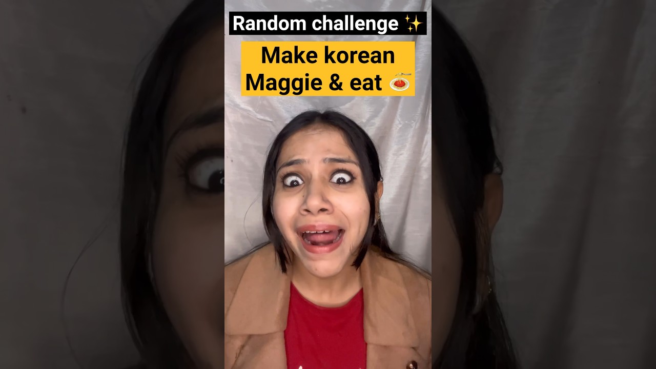 Random food challenge | making Korean Maggie & eat 🍝😡| I hate Korean Maggie | #youtube - YouTube