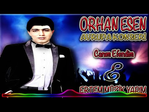 Orhan Esen-Canım Efendim