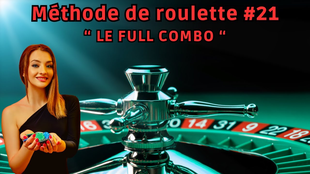 Méthode de roulette #21 - GAGNE 15 à 20 pièces quoi qu'il arrive! (Ou presque) - Le Full Combo ...