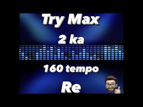 ORK TRY MAX 2 Ka Ritam Re 160 Tempo