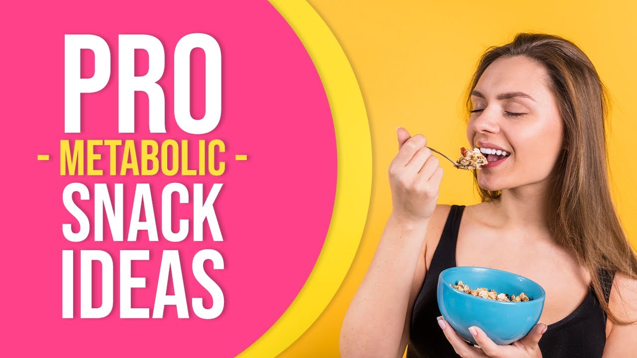10 Pro Metabolic Lifestyle Snack Ideas You Should Try - YouTube