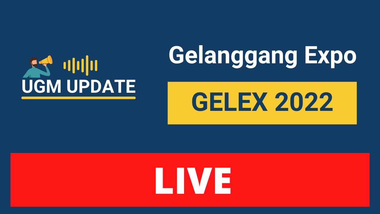 #UGMUpdate GELEX 2022 - Gelanggang Expo UGM - YouTube