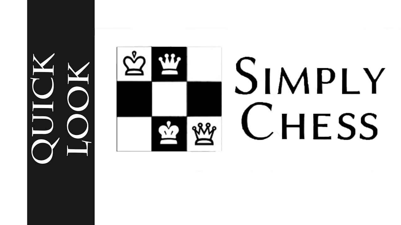 Simply Chess - Quick Look - YouTube
