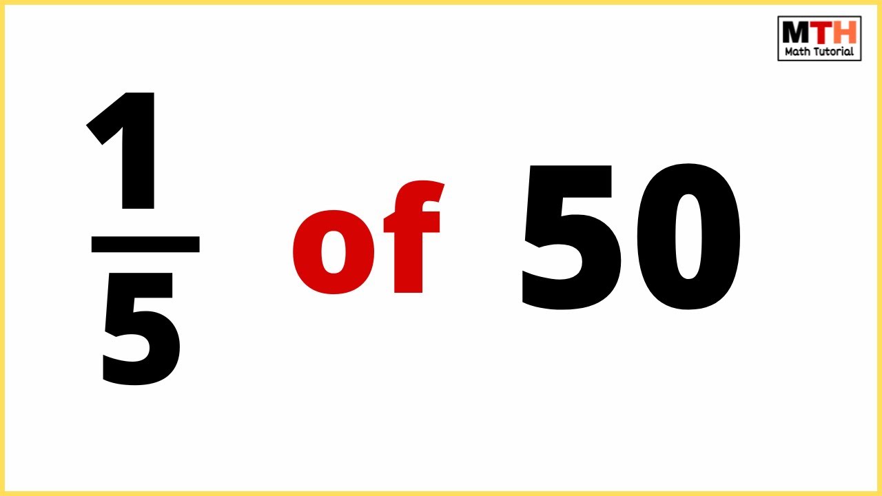 1 5 Of 50 one fifth Of 50 YouTube 1 5 Of 50 one fifth Of 50 YouTube