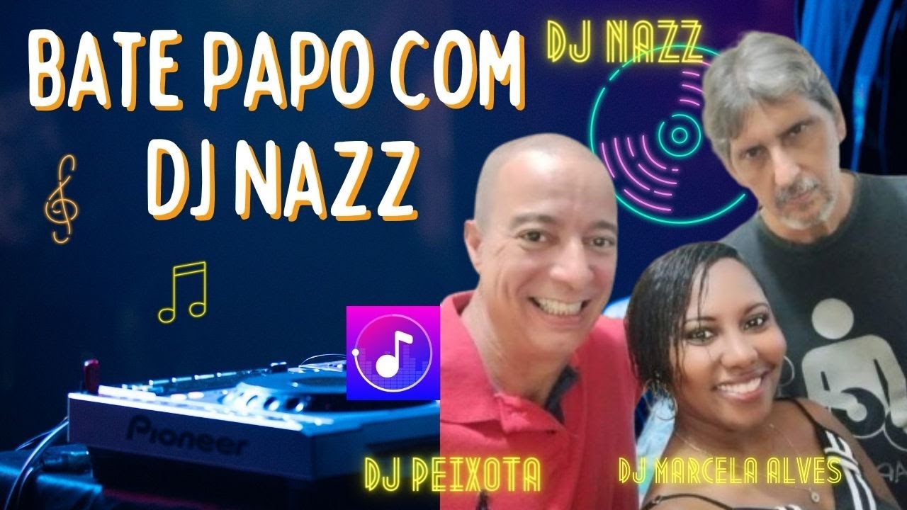 BATE PAPO COM DJ NAZZ (Carlos Machado) HISTÓRIA DOS CLÁSSICOS DO FUNK ...
