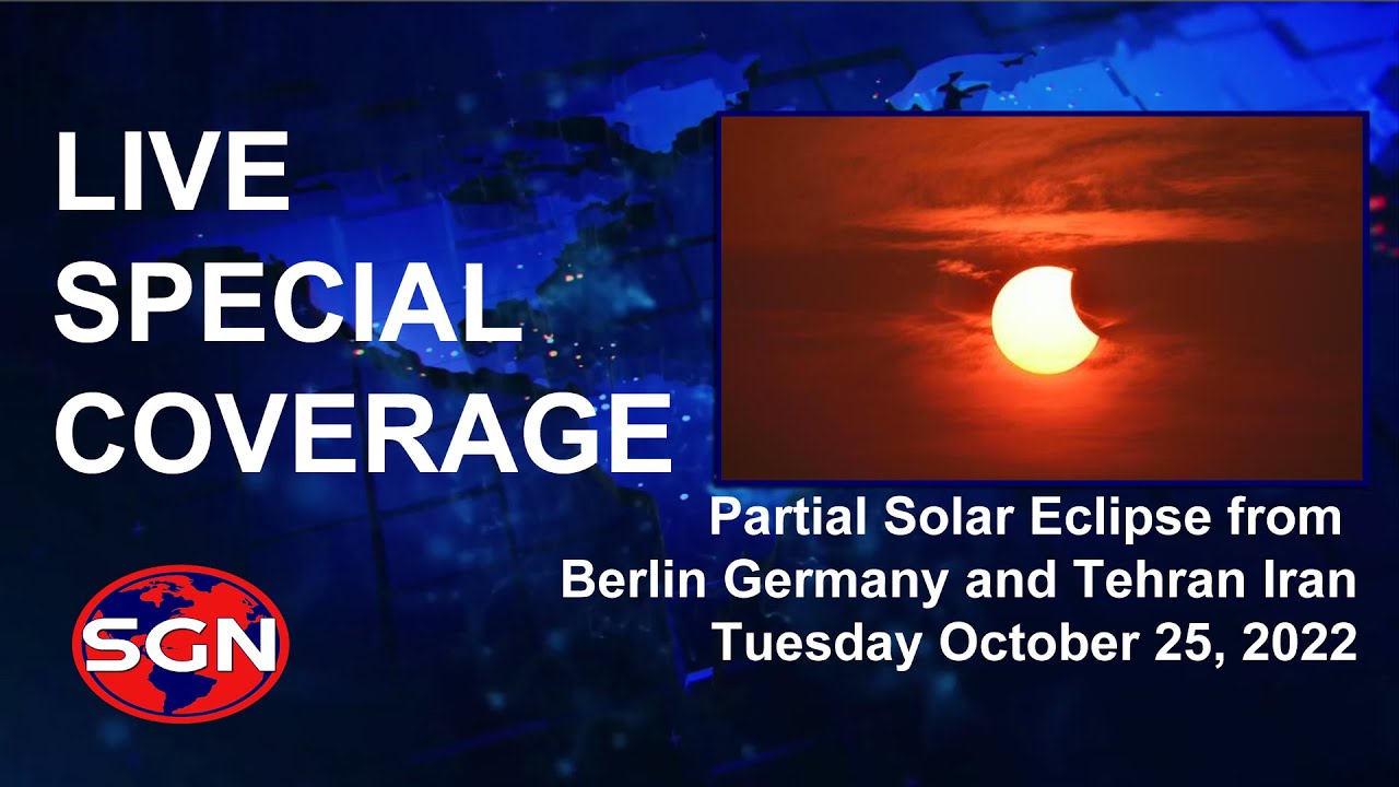 LIVE COVERAGE: Partial Solar Eclipse from Berlin and Tehran Tuesday October 25 5 am EST - YouTube