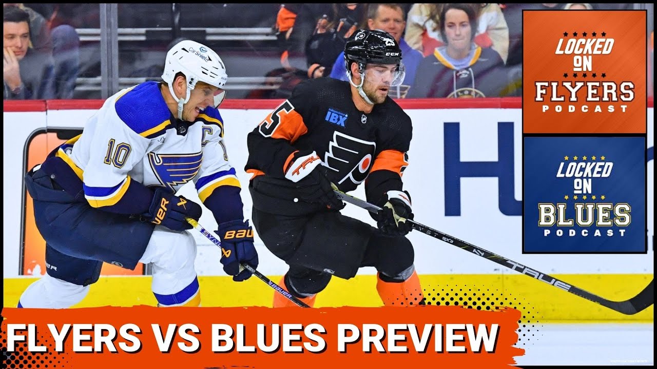 Philadelphia Flyers face struggling St Louis Blues - what do the Flyers ...