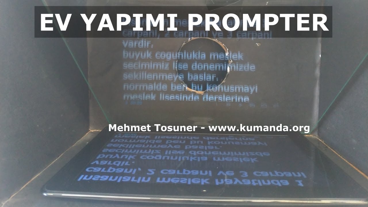 EV YAPIMI PROMPTER - HOMEMADE PROMPTER – Mehmet Tosuner – www.kumanda ...