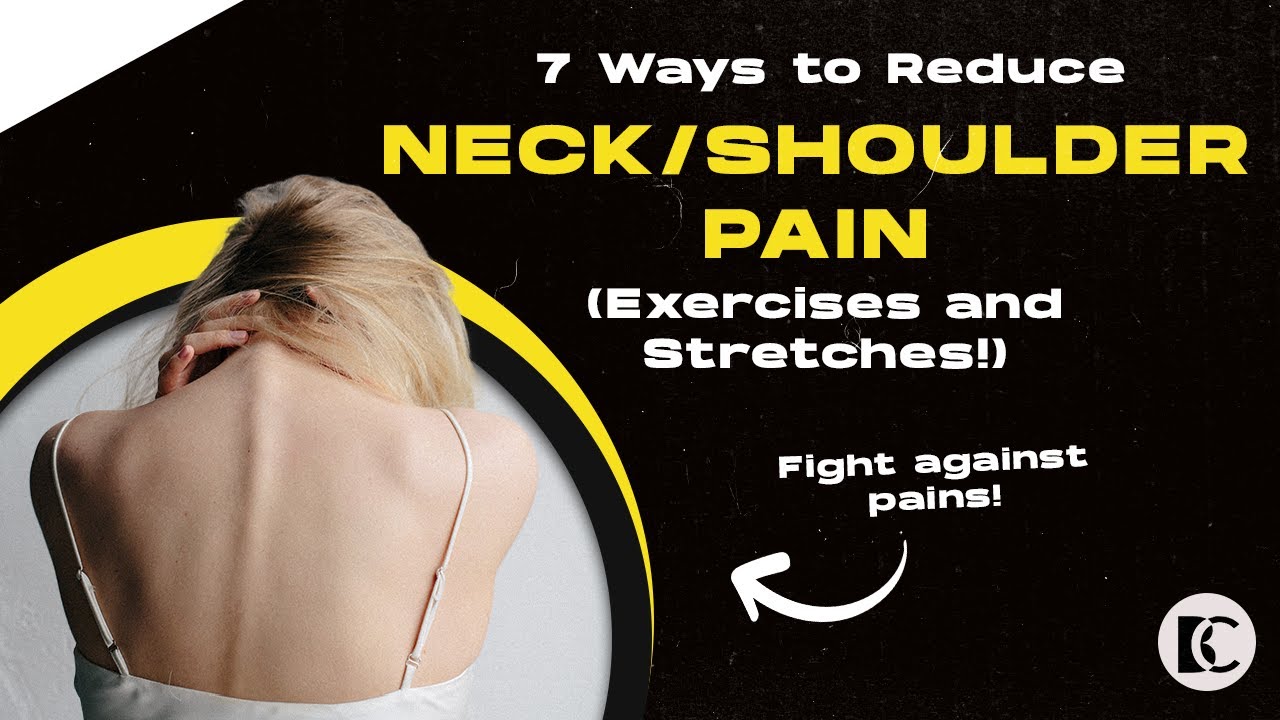 BEST WAYS TO ELIMINATE NECK AND SHOULDER PAIN / 7 Stretches and ...