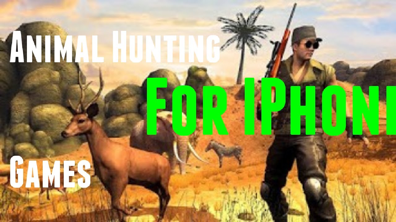 Best Animal Hunting Games For iphone For The Year 2021 - YouTube