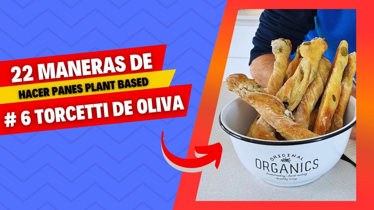 TORCETTI DE OLIVA - 22 maneras de hacer pan basados en plantas 🌿 - YouTube