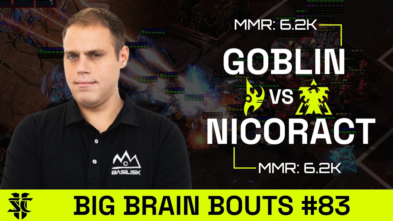 goblin VS Nicoract | BASILISK Big Brain Bouts #83 | Starcraft 2 - YouTube