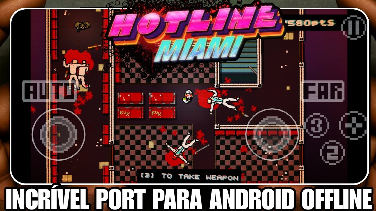 INCRÍVEL!!! HOTLINE MIAMI PORT PARA ANDROID ATUALIZADO OFFLINE GAMEPLAY ...