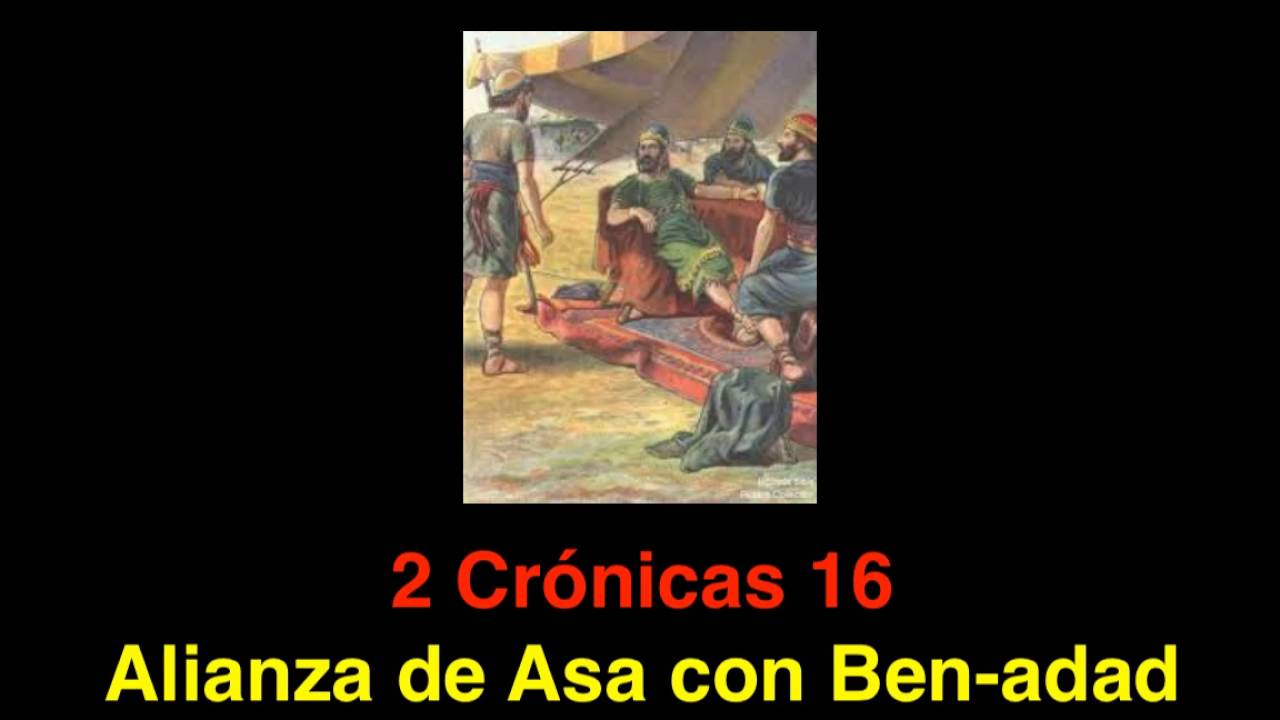 2 Crónicas 16: Alianza de Asa con Ben-adad - YouTube
