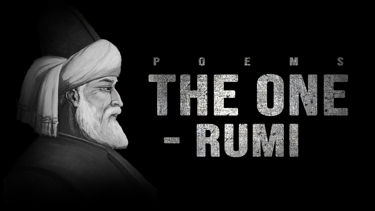 The One - Rumi | poems - YouTube