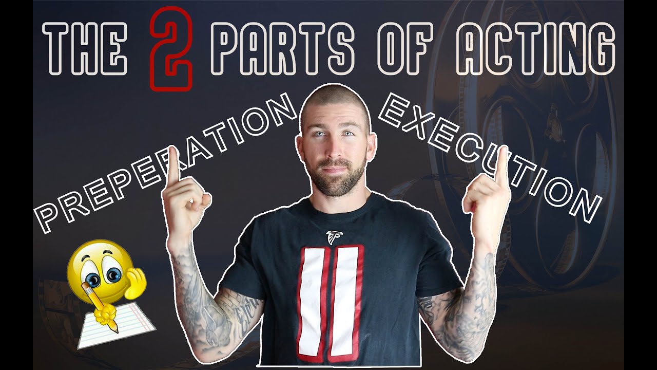 HOW TO BECOME AN ACTOR | THE 2 PARTS TO ACTING (A MUST!!) - YouTube