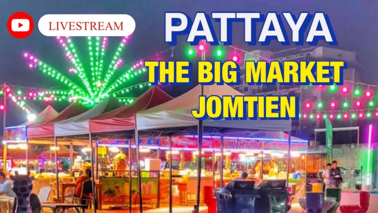 Pattaya Today the big market Jomtien - YouTube
