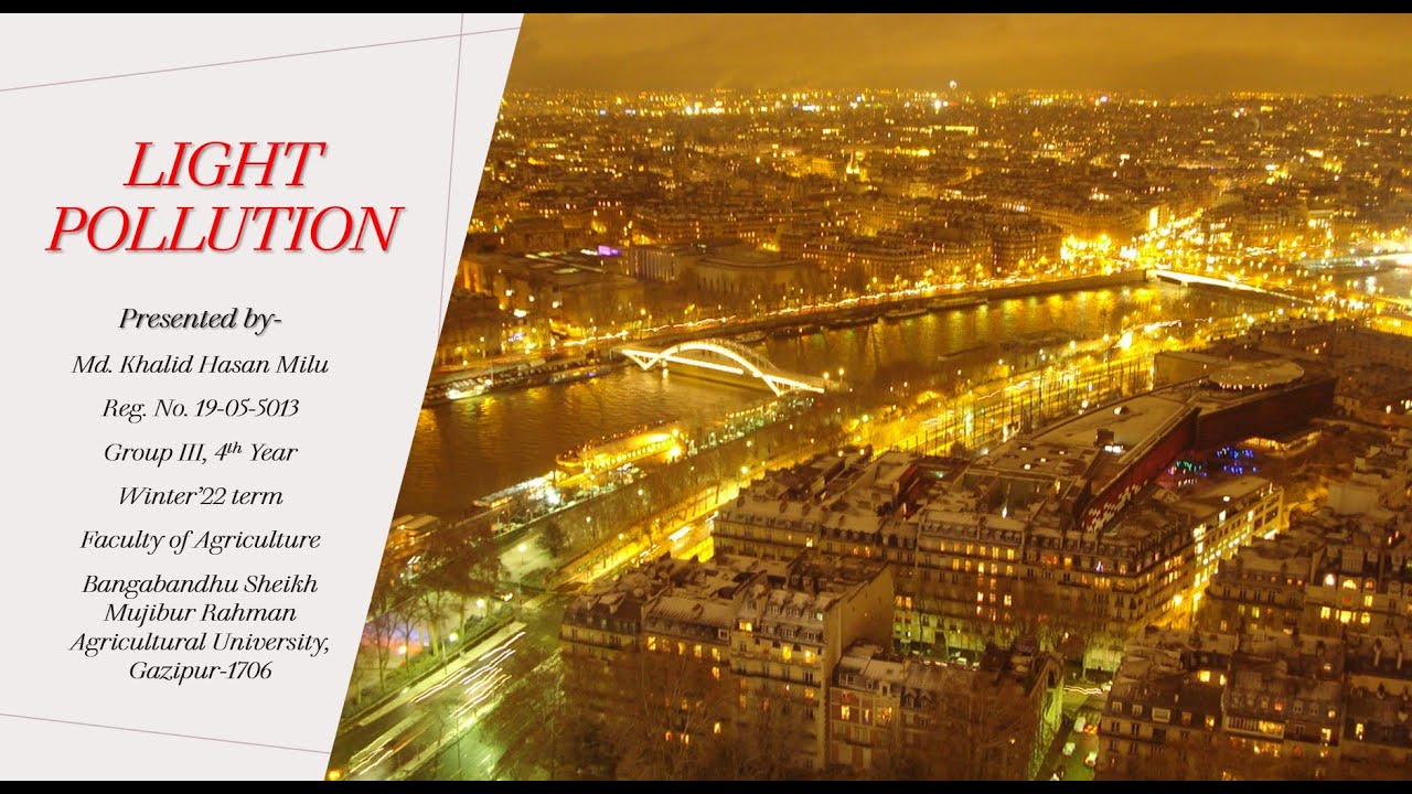 Light Pollution Presentation by Khalid Hasan - YouTube