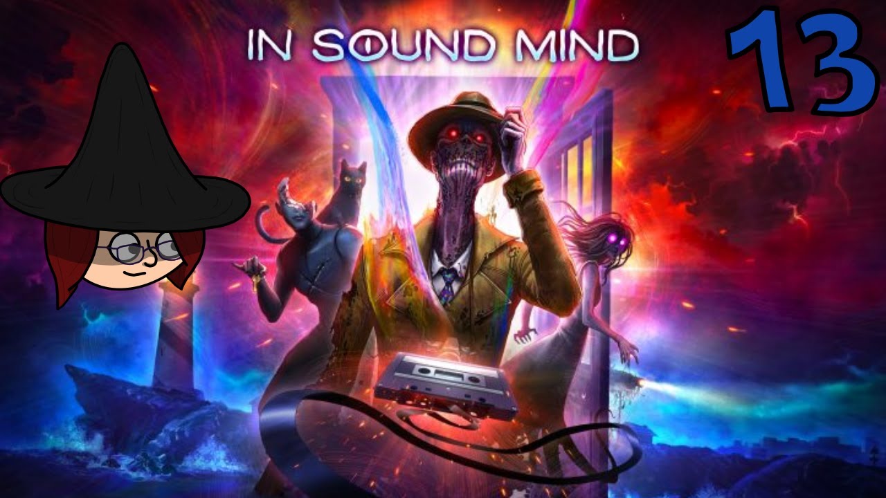 In Sound Mind - 13 - I Messed With His Frequency - YouTube