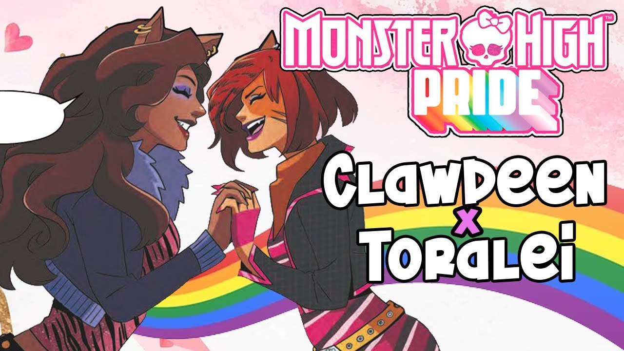 Clawdeen y Toralei son PAREJA - Monster High: Pride - Historia completa - YouTube