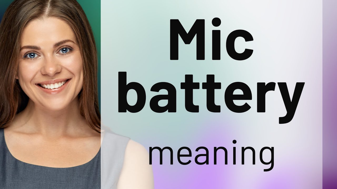 Understanding "Mic Battery": A Guide for English Learners - YouTube