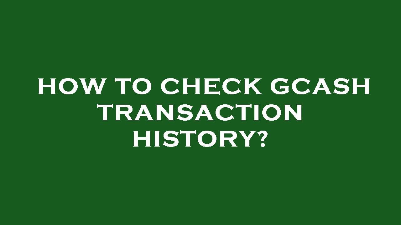 How to check gcash transaction history? - YouTube