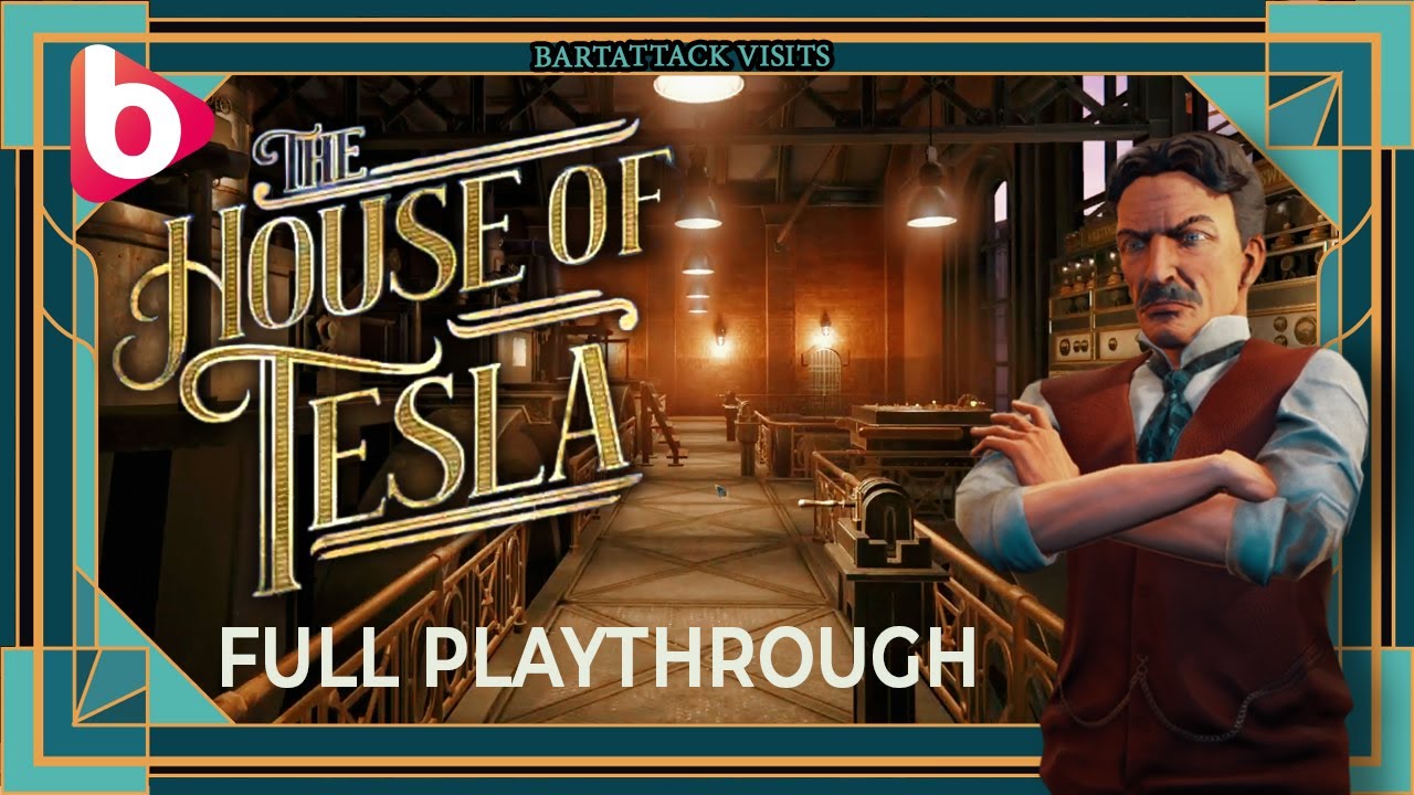 THE HOUSE OF TESLA | Full Playthrough | Tesla’s House Has Some Crazy ...