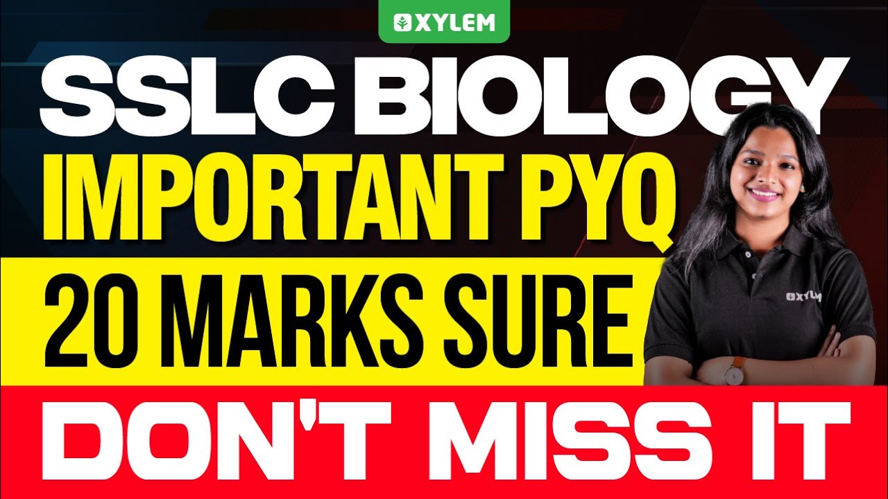 SSLC Biology - Important PYQ / 20 Marks Sure - Don't Miss It | Xylem ...